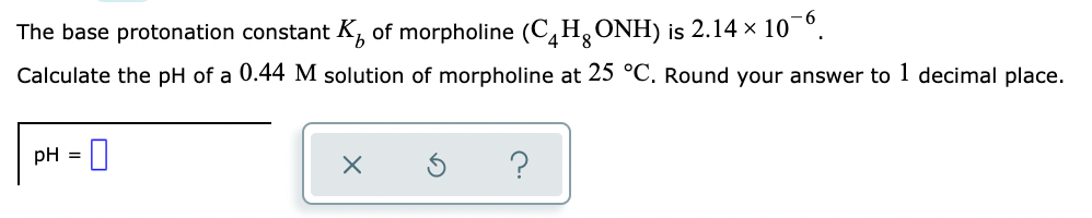 Solved The base protonation constant Kb of | Chegg.com