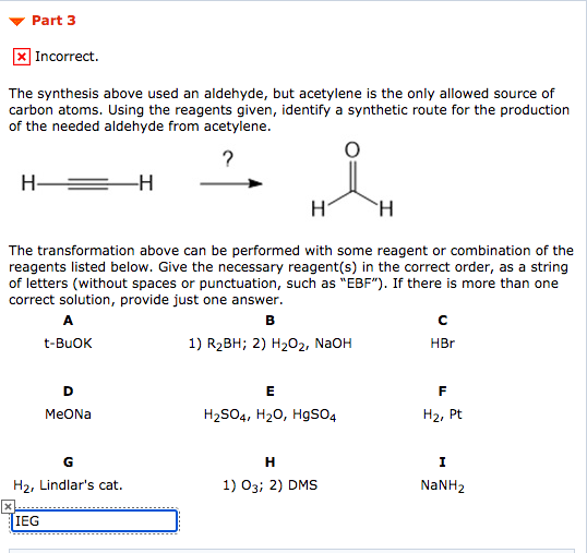 Solved Part 3 x Incorrect. The synthesis above used an | Chegg.com