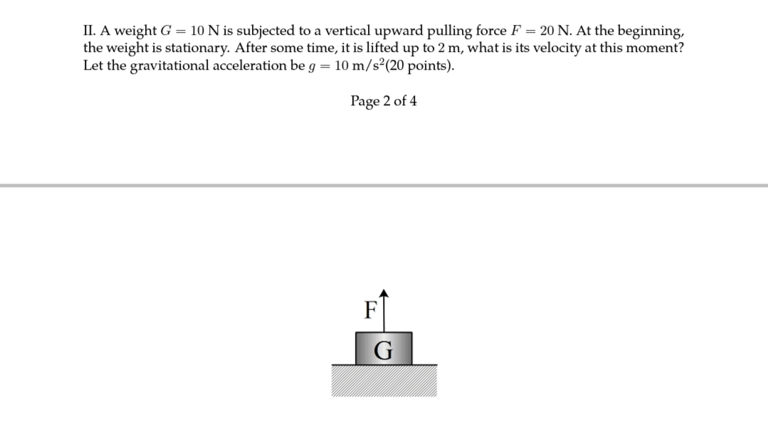 Solved II. A weight G=10 N is subjected to a vertical upward | Chegg.com