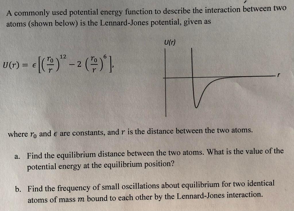 Solved A commonly used potential energy function to describe | Chegg.com