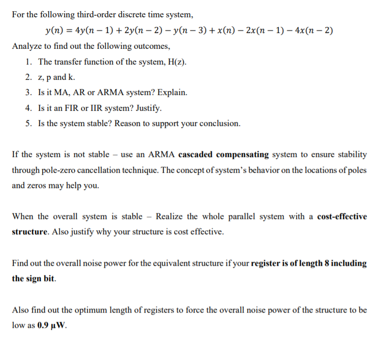 Solved For the following third-order discrete time system, | Chegg.com
