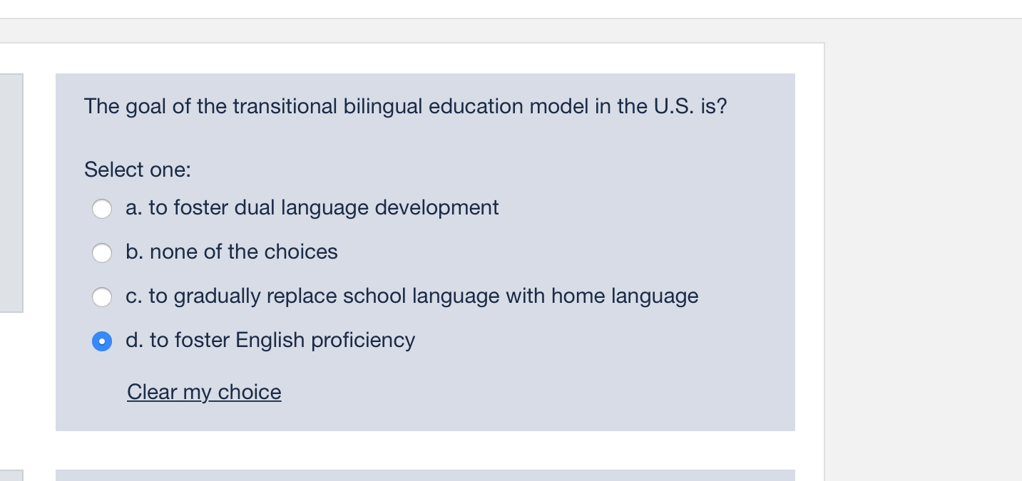 Solved The Goal Of The Transitional Bilingual Education