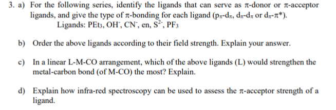 Solved 3. a) For the following series, identify the ligands | Chegg.com