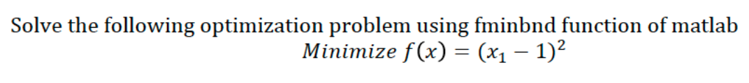 Solved Solve the following optimization problem using | Chegg.com