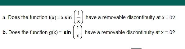 Solved a Does the function f(x) = x sin have a removable | Chegg.com
