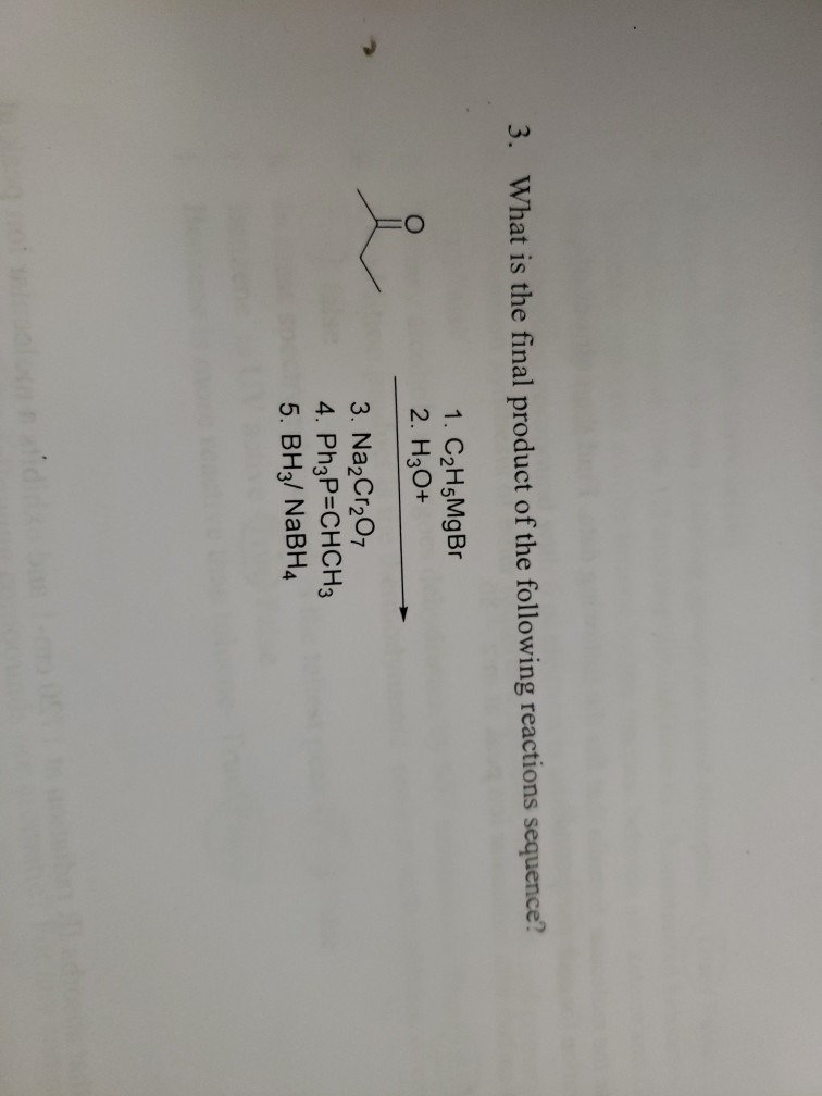 Solved 3. What is the final product of the following | Chegg.com