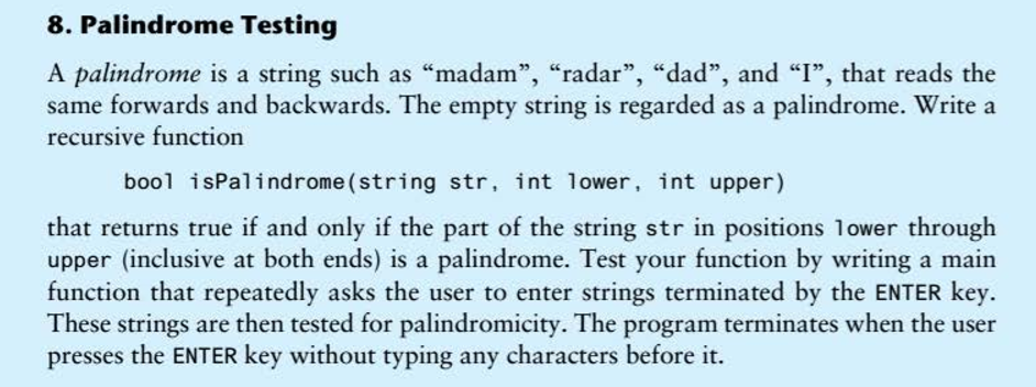 Solved 8. Palindrome Testing A palindrome is a string such | Chegg.com
