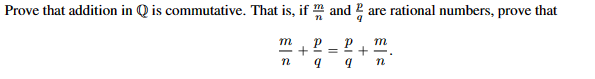 Solved Prove that addition in Q is commutative. That is, if | Chegg.com