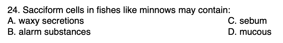 Solved 24. Sacciform cells in fishes like minnows may | Chegg.com