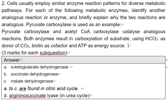 Solved 2. Cells usually employ similar enzyme reaction | Chegg.com