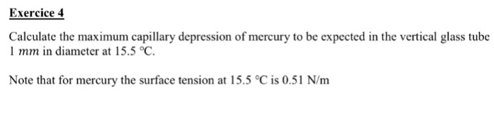 Solved Exercice 4 Calculate the maximum capillary depression | Chegg.com Solved Exercice 4 Calculate the maximum capillary depression | Chegg.com