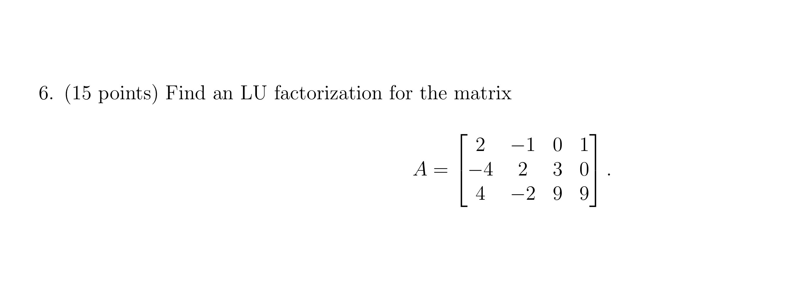 Solved 15 points find An Lu Factorization For The