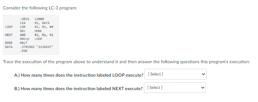 Solved Consider the following LC-3 program: LOOP NEXT .ORIG | Chegg.com