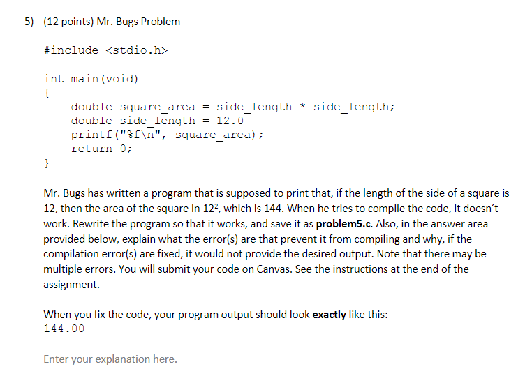 Solved (12 points) Mr. Bugs Problem Mr. Bugs has written a | Chegg.com