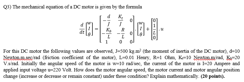 Solved Q3) The mechanical equation of a DC motor is given by | Chegg.com