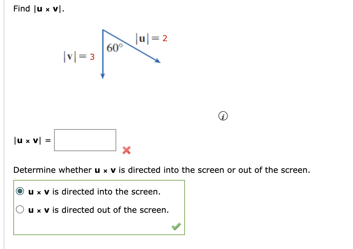 Solved Find ∣u×v∣ (i) ∣u×v∣= Determine whether u×v is | Chegg.com