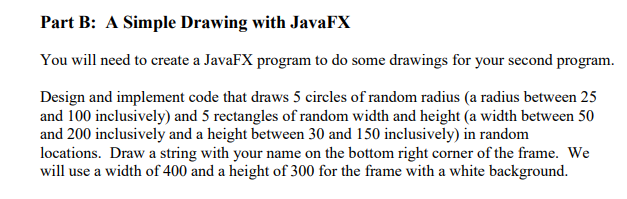 Solved Part B Simple Drawing Javafx Need Create Javafx Program Drawings Second Program 5742