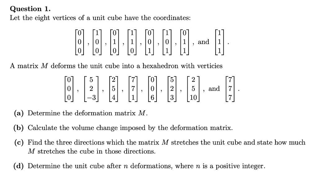 Question 1 . Let the eight vertices of a unit cube | Chegg.com