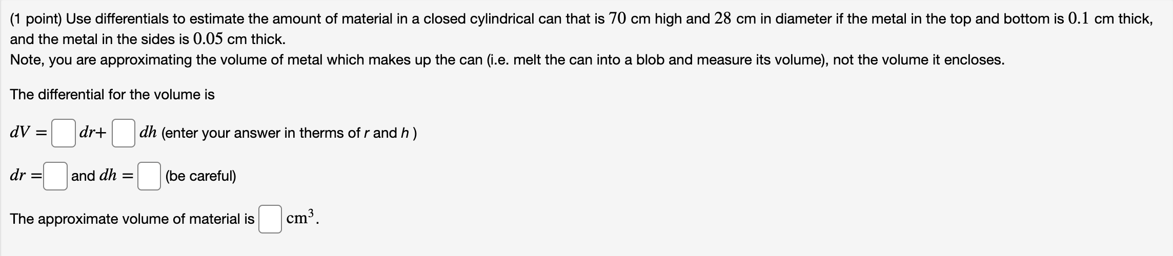 Solved (1 point) Use differentials to estimate the amount of | Chegg.com