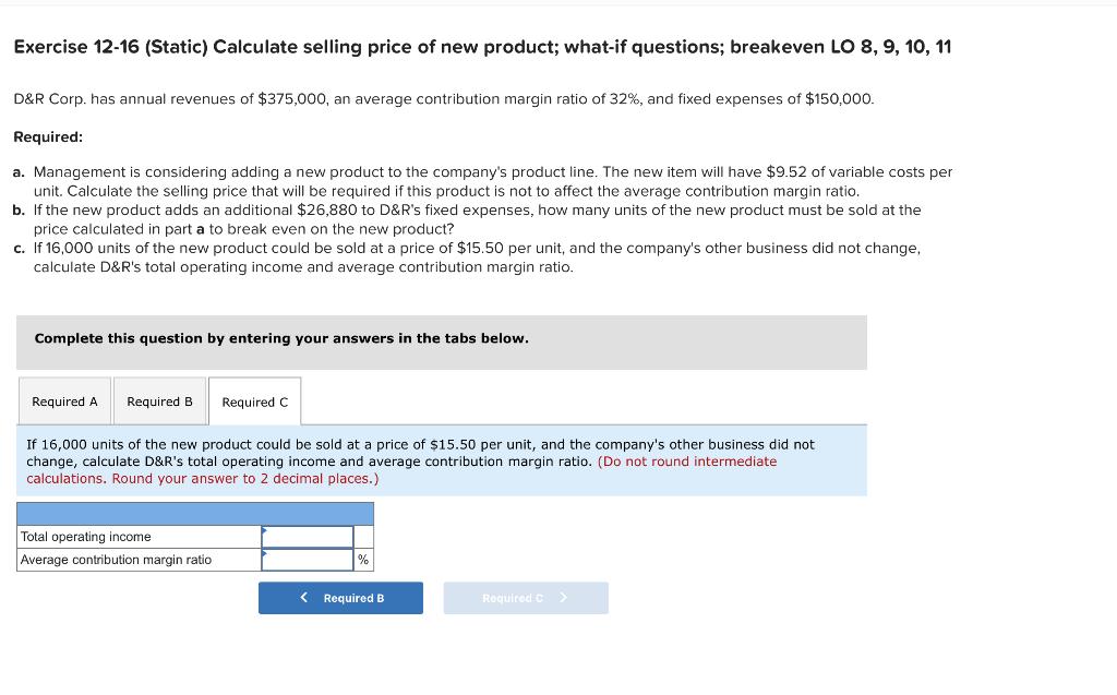 Solved Exercise 12-16 (Static) Calculate selling price of | Chegg.com