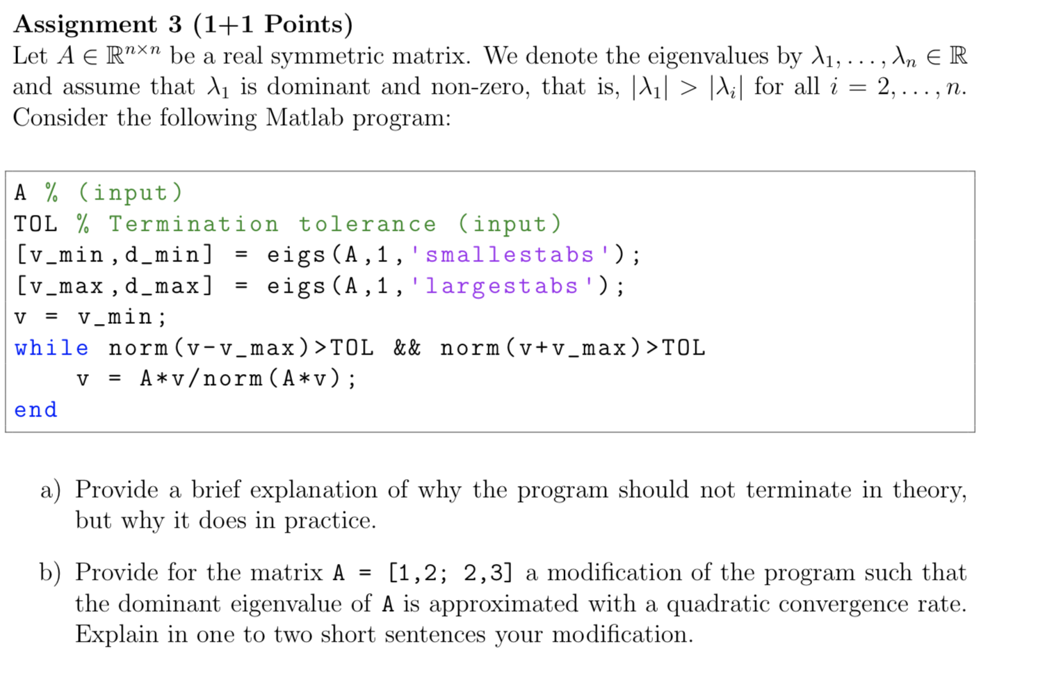 Assignment 3 (1+1 Points) Let A € Rnxn be a real | Chegg.com