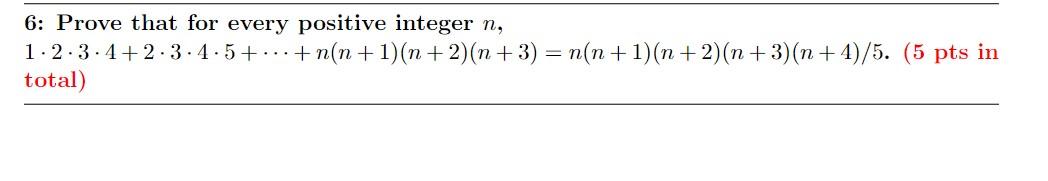 Solved 6: Prove that for every positive integer n, | Chegg.com