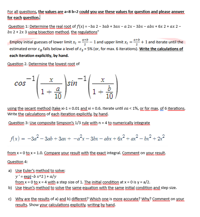 Solved For all questions, the values are a=8b=2 could you | Chegg.com