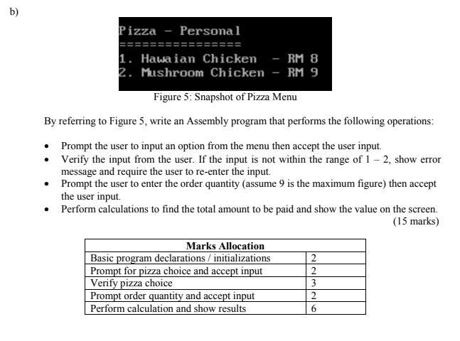 Solved b) Pizza - Personal 1. Hawaian Chicken - RM 8 2. | Chegg.com