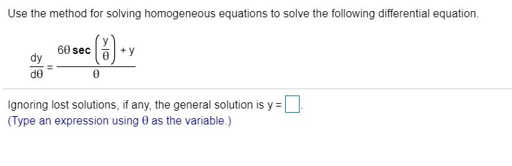 Solved Use the method for solving homogeneous equations to | Chegg.com