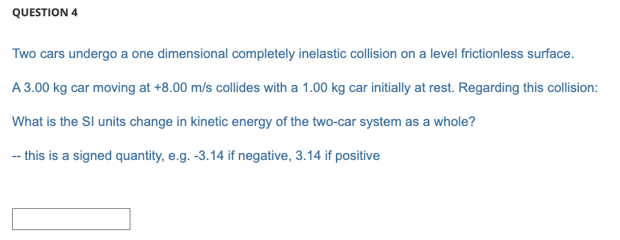 Solved QUESTION 4Two cars undergo a one dimensional | Chegg.com