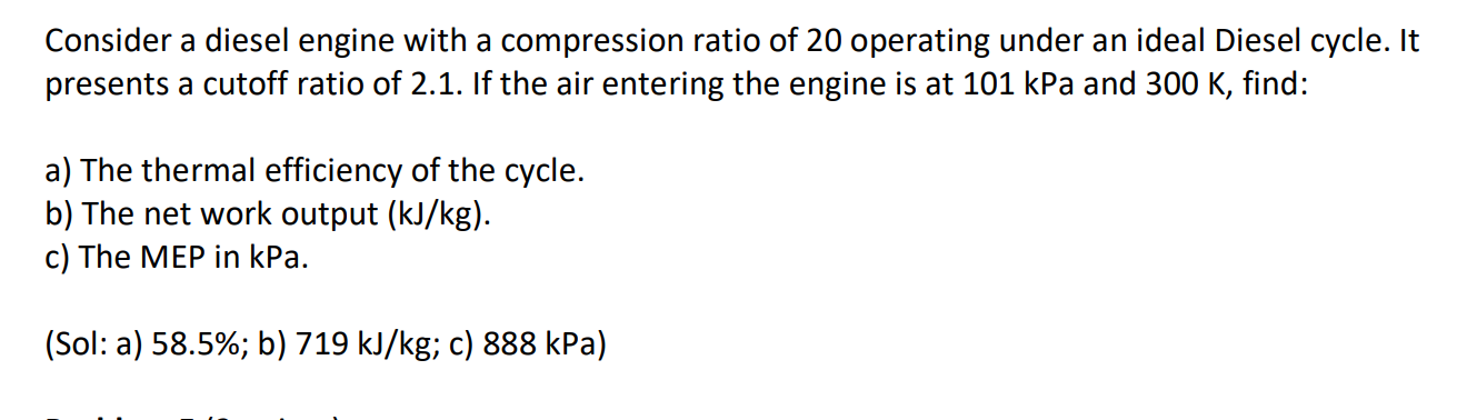 Solved Consider a diesel engine with a compression ratio of | Chegg.com