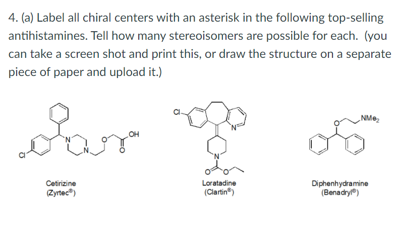 Solved 4. (a) Label all chiral centers with an asterisk in | Chegg.com