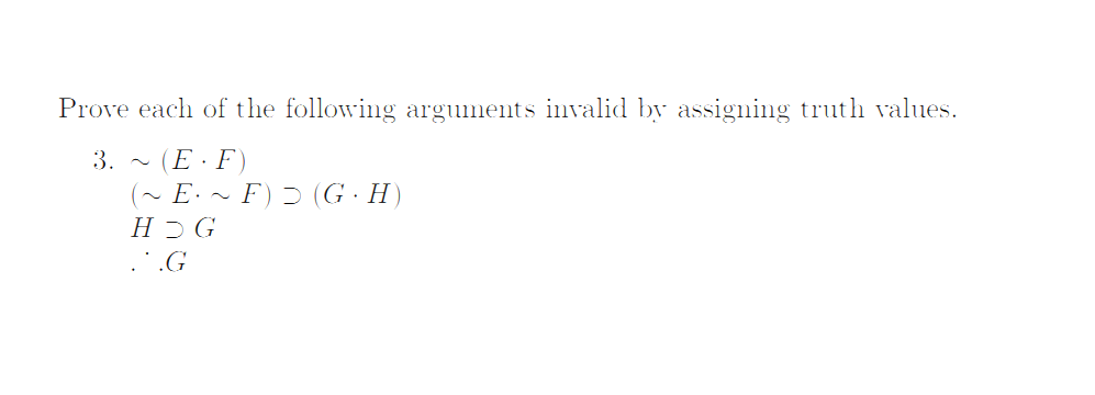 Solved Prove each of the following arguments invalid by | Chegg.com