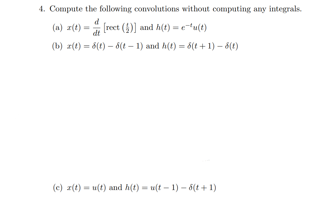 Solved 4 Compute The Following Convolutions Without 