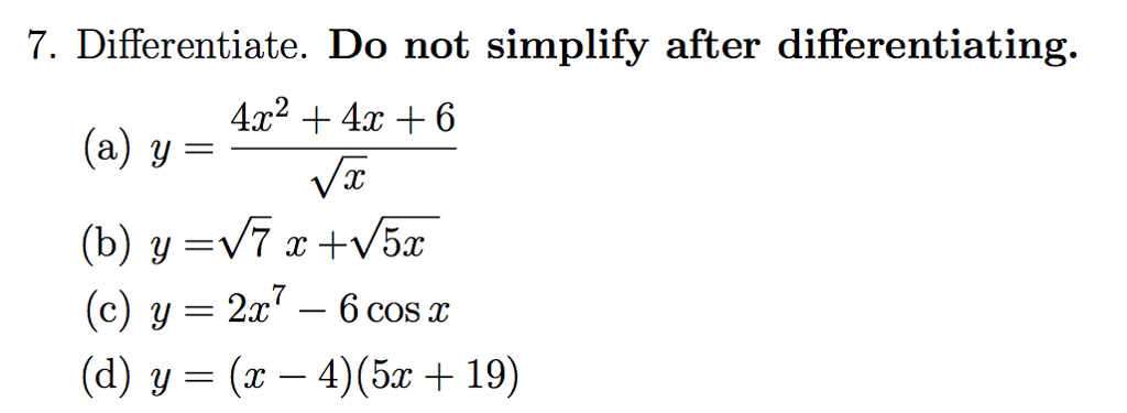 Solved 7. Differentiate. Do not simplify after | Chegg.com