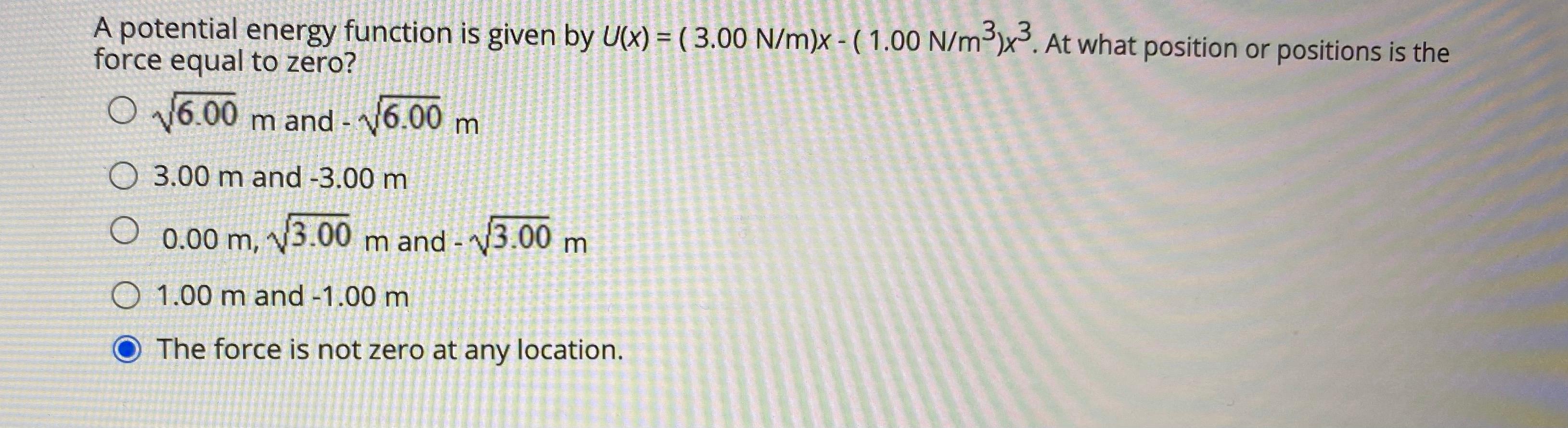Solved A potential energy function is given by U(X) = (3.00 | Chegg.com