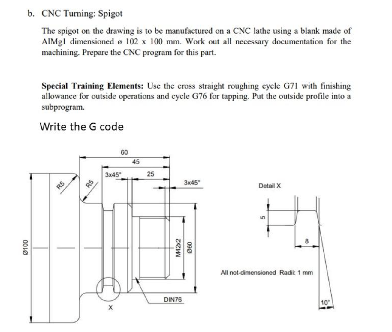 Solved b. CNC Turning: Spigot The spigot on the drawing is | Chegg.com