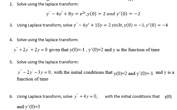 Solved 2. Solve using the laplace transform: | Chegg.com