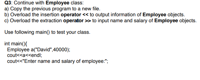 Solved Q3: Continue with Employee class: a) Copy the | Chegg.com
