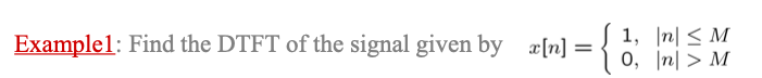 Solved Examplel: Find the DTFT of the signal given by x[n] = | Chegg.com
