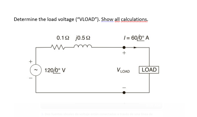 Solved Determine the load voltage ("VLOAD"). Show all | Chegg.com