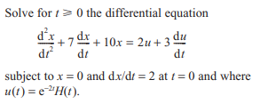 Solved Solve for t⩾0 the differential equation dt2d2x+7 | Chegg.com