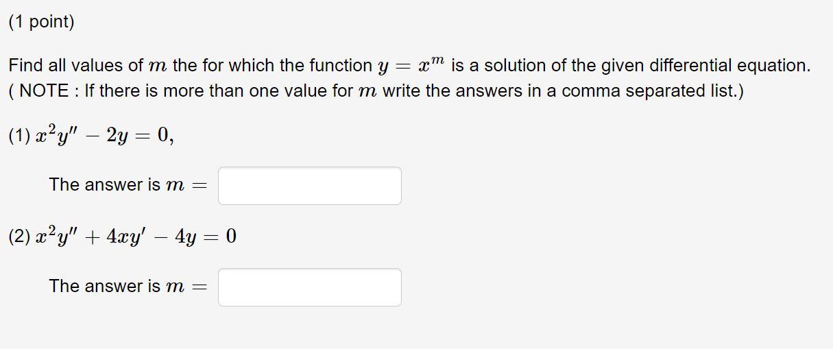 Solved Find all values of m the for which the function y=xm | Chegg.com