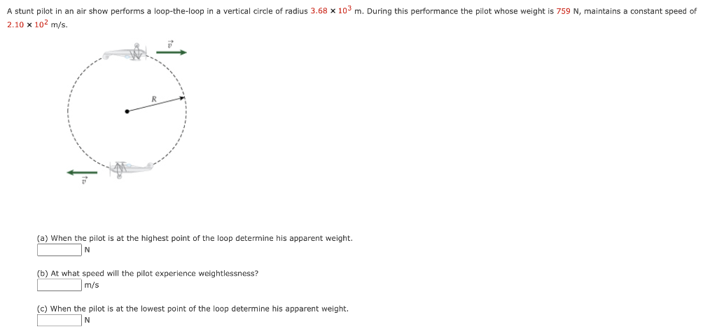 Solved A stunt pilot in an air show performs a loop-the-loop | Chegg.com