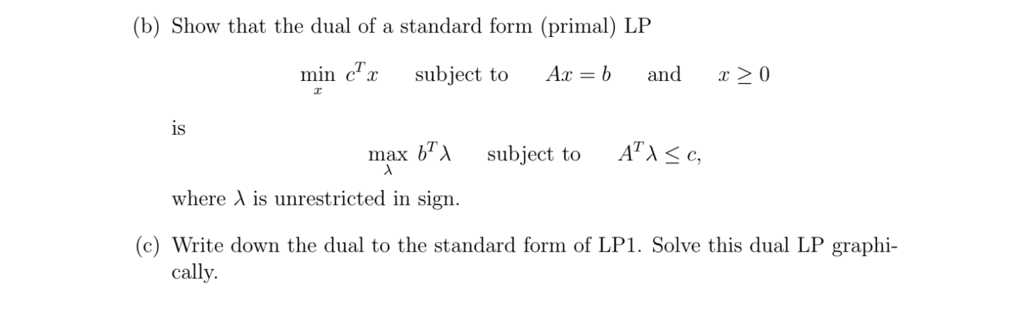 (b) Show that the dual of a standard form (primal) LP | Chegg.com