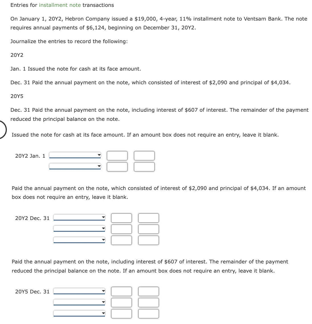 Solved Entries for installment note transactions On January | Chegg.com