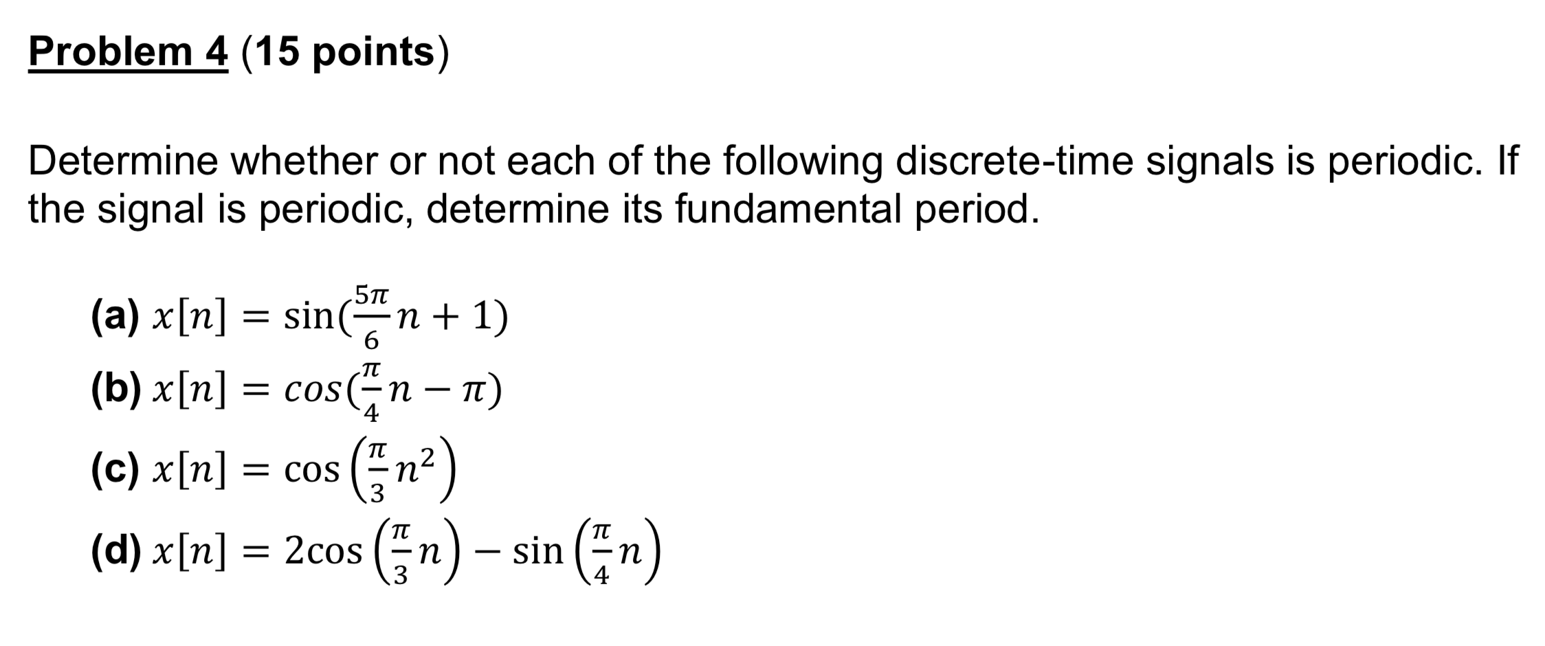 Solved Problem 4 (15 points) Determine whether or not each | Chegg.com