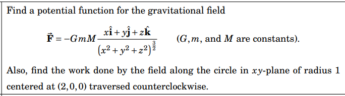 Solved Find a potential function for the gravitational field | Chegg.com