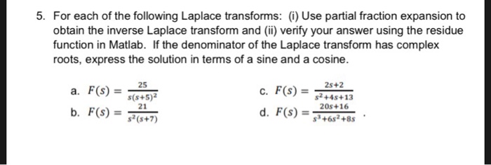 Solved For each of the following Laplace transforms: (i) Use | Chegg.com
