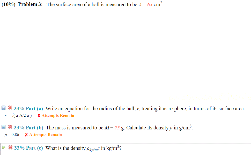 Solved (10%) Problem 3: The surface area of a ball is | Chegg.com